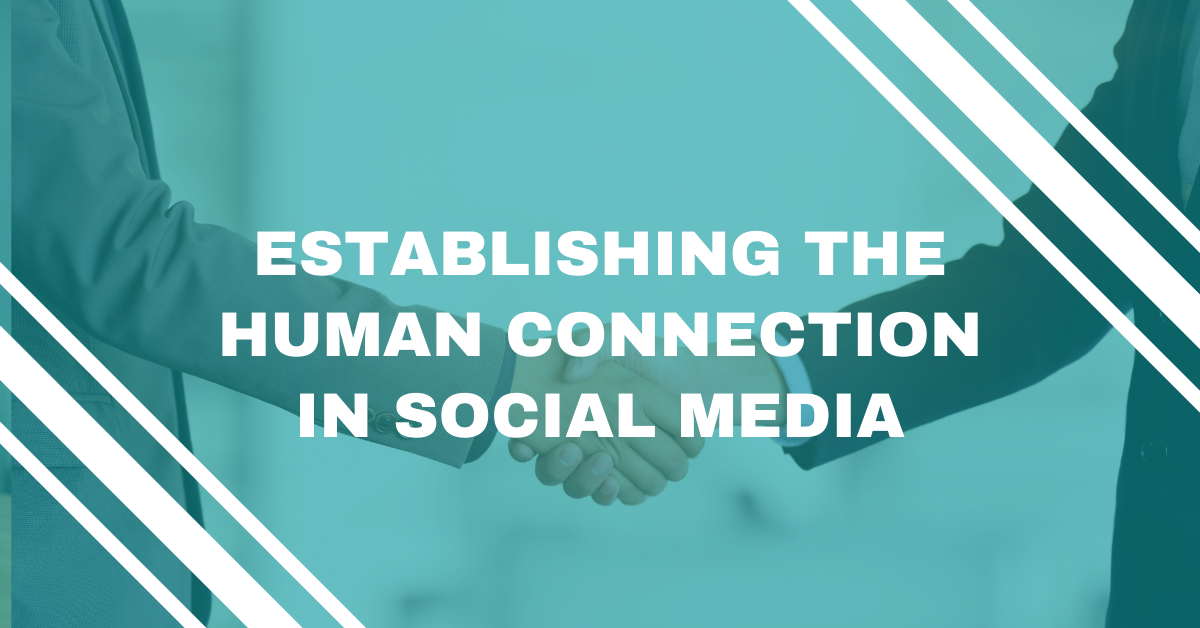 Establishing the Human Connection in Social Media | Titan Digital
